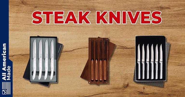 10 Best Steak Knives Made in USA (2023 List) - All American Made